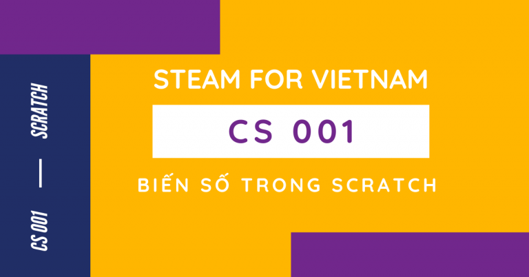 Biến số trong Scratch | STEAM for Vietnam Blog