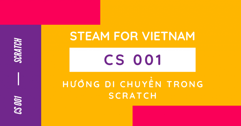 Hướng di chuyển trong Scratch | STEAM for Vietnam Blog