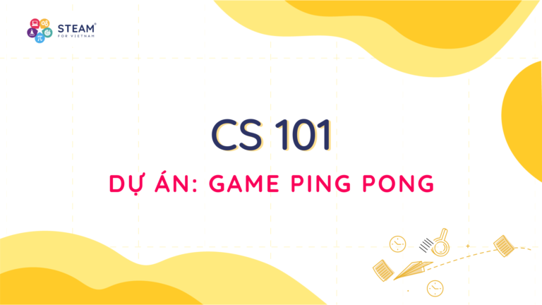 PyGame Series phần 3: Lập trình Game ping pong bằng Python | STEAM for ...